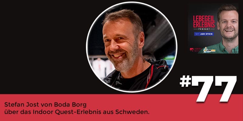 Stefan Jost von Boda Borg über das Indoor Quest-Erlebnis